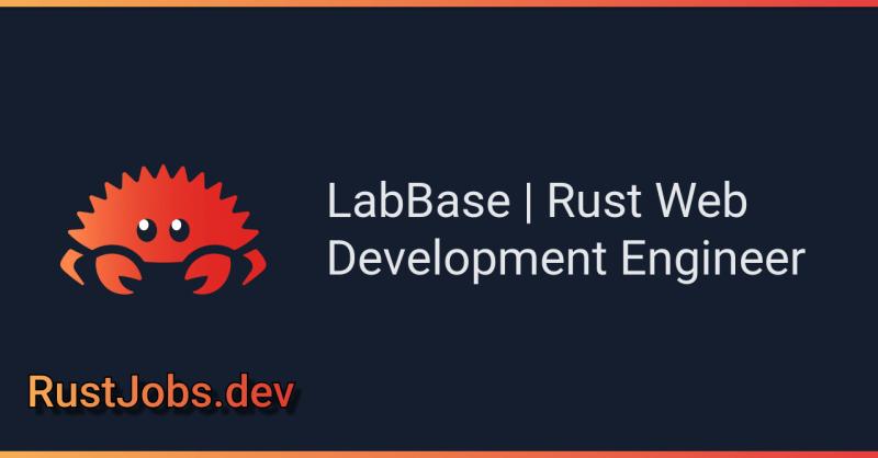 Rust Jobs 🦀 on LinkedIn: LabBase | Rust Web Development Engineer Rust Jobs 🦀 on LinkedIn: LabBase | Rust Web Development Engineer