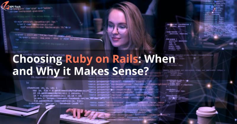 When to choose Ruby on Rails and Why? | KPi-Tech Services When to choose Ruby on Rails and Why? | KPi-Tech Services