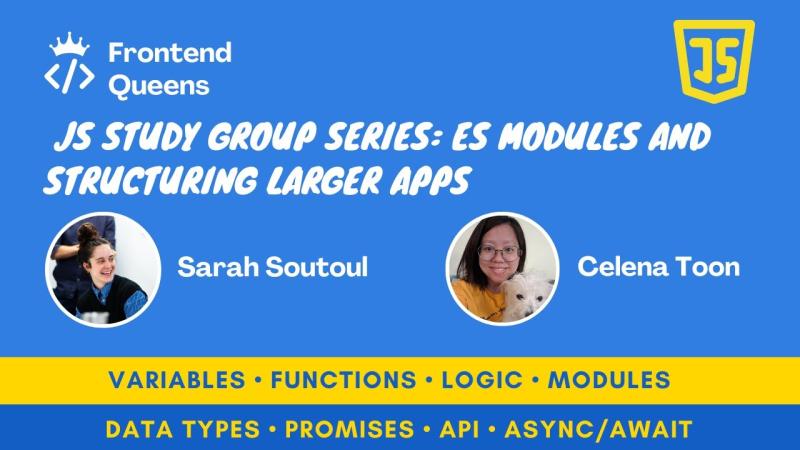 Beginner JavaScript Study Group | ES Modules and Structuring Larger ... Beginner JavaScript Study Group | ES Modules and Structuring Larger ...