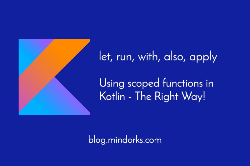 Muhammad Asif Javed on LinkedIn: Using Scoped Functions in Kotlin - let ... Muhammad Asif Javed on LinkedIn: Using Scoped Functions in Kotlin - let ...