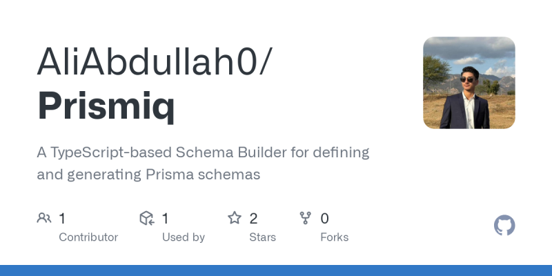 GitHub - AliAbdullah0/Prismiq: A TypeScript-based Schema Builder for ... GitHub - AliAbdullah0/Prismiq: A TypeScript-based Schema Builder for ...