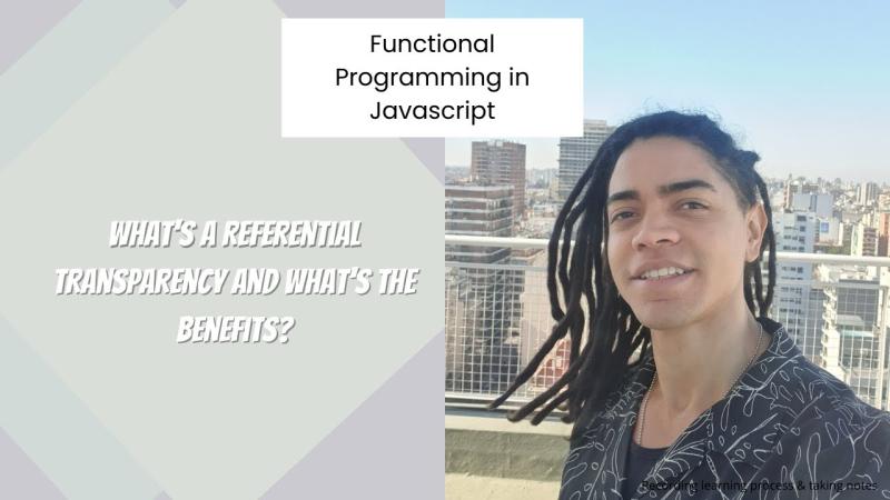 Functional Programming in Javascript : What's a Referential ... Functional Programming in Javascript : What's a Referential ...