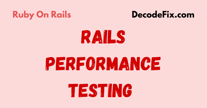 Rails Performance Testing with RSpec | Decode Fix Rails Performance Testing with RSpec | Decode Fix