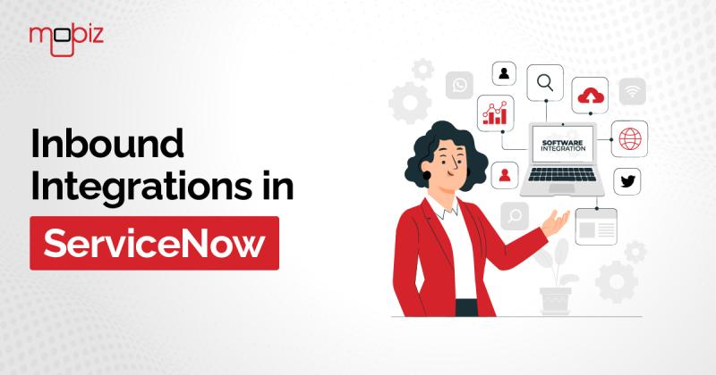 Mobiz on LinkedIn: Inbound Integrations in ServiceNow - Mobiz Mobiz on LinkedIn: Inbound Integrations in ServiceNow - Mobiz