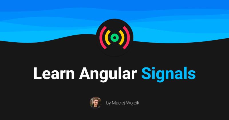 Maciej Wojcik on LinkedIn: Angular Signals - free course by Maciej Wojcik Maciej Wojcik on LinkedIn: Angular Signals - free course by Maciej Wojcik