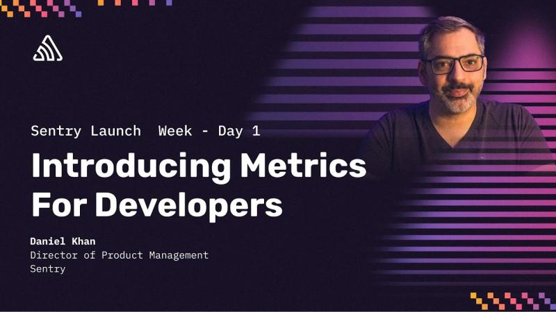 Introducing Metrics for Developers | Sentry Launch Week | March 2024 ... Introducing Metrics for Developers | Sentry Launch Week | March 2024 ...