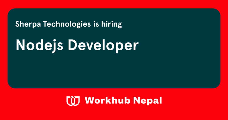 Workhub Nepal on LinkedIn: Nodejs Developer Workhub Nepal on LinkedIn: Nodejs Developer