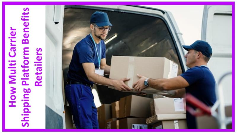 How multi carrier shipping software benefits retailers | NIRMALYA ... How multi carrier shipping software benefits retailers | NIRMALYA ...