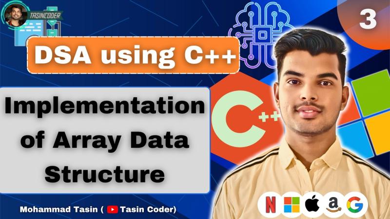 Implementation of Array Data Structure | DSA using C++ | Mohammad Tasin Implementation of Array Data Structure | DSA using C++ | Mohammad Tasin