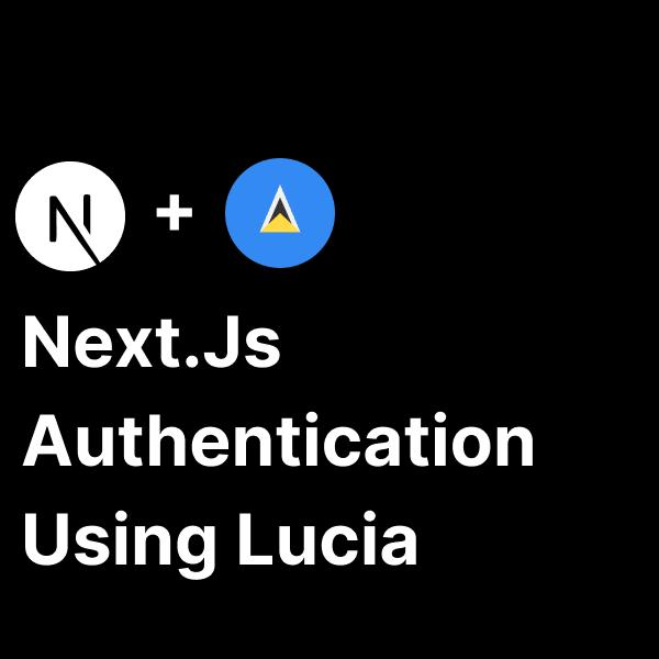 Milan Katira on LinkedIn: Next.Js authentication using Lucia Milan Katira on LinkedIn: Next.Js authentication using Lucia