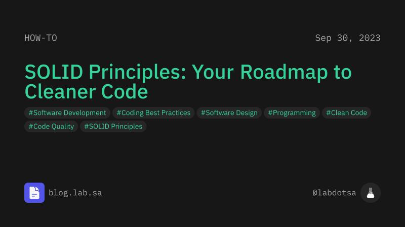 LAB on LinkedIn: SOLID Principles: Your Roadmap to Cleaner Code LAB on LinkedIn: SOLID Principles: Your Roadmap to Cleaner Code