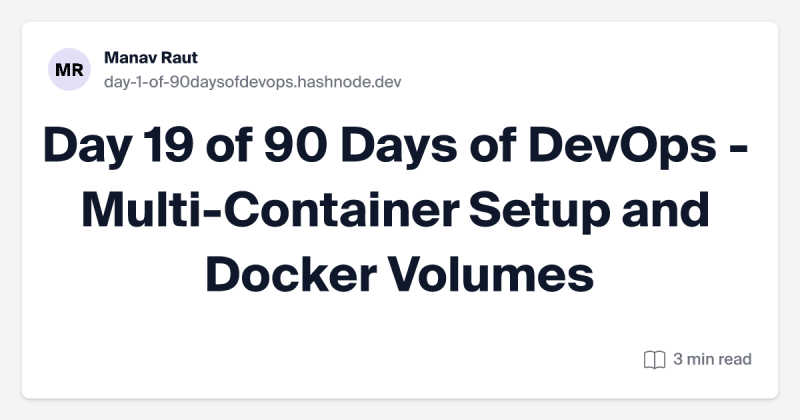 Manav Raut on LinkedIn: Day 19 of 90 Days of DevOps - Multi-Container ... Manav Raut on LinkedIn: Day 19 of 90 Days of DevOps - Multi-Container ...