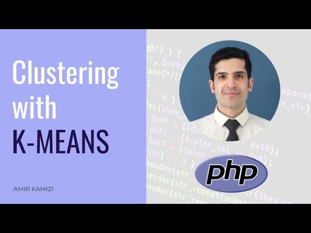 AMIR KAMIZI on LinkedIn: Clustering with K-MEANS - Machine Learning in PHP AMIR KAMIZI on LinkedIn: Clustering with K-MEANS - Machine Learning in PHP