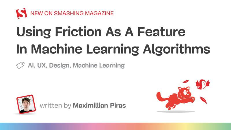 Michael Sands on LinkedIn: Using Friction As A Feature In Machine ... Michael Sands on LinkedIn: Using Friction As A Feature In Machine ...