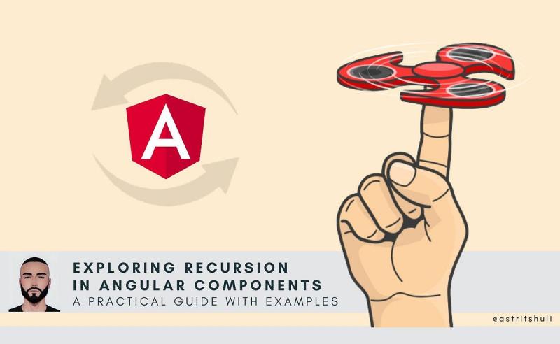 Recursion in Angular Components: A Practical Guide | Astrit Shuli ... Recursion in Angular Components: A Practical Guide | Astrit Shuli ...