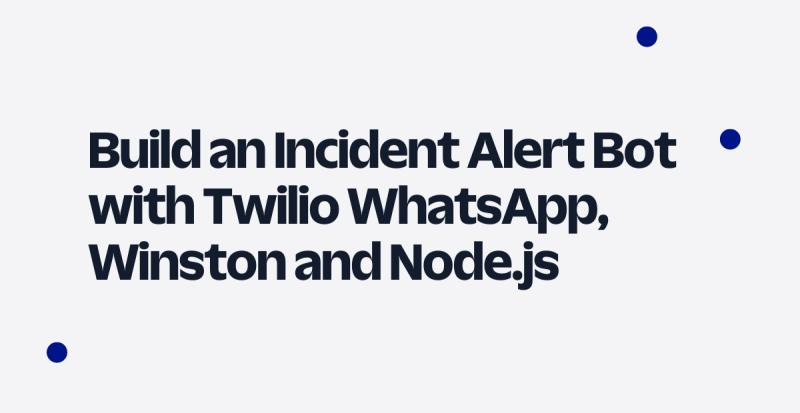 Desmond Obisi on LinkedIn: Build an Incident Alert Bot with Twilio ... Desmond Obisi on LinkedIn: Build an Incident Alert Bot with Twilio ...