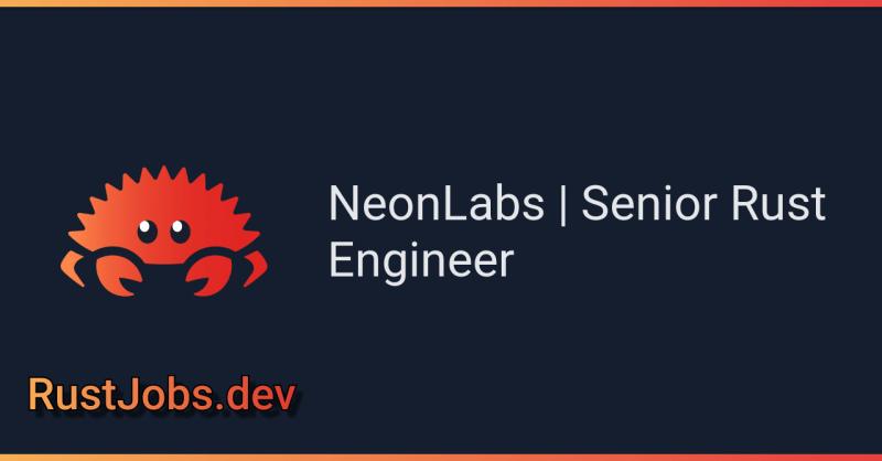 Rust Jobs 🦀 on LinkedIn: NeonLabs | Senior Rust Engineer Rust Jobs 🦀 on LinkedIn: NeonLabs | Senior Rust Engineer
