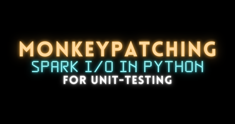Aadidev S. on LinkedIn: Monkeypatching Spark I/O in Python Aadidev S. on LinkedIn: Monkeypatching Spark I/O in Python