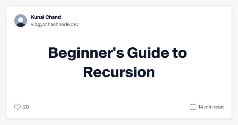 Beginner's Guide to Recursion | Kunal Chand Beginner's Guide to Recursion | Kunal Chand