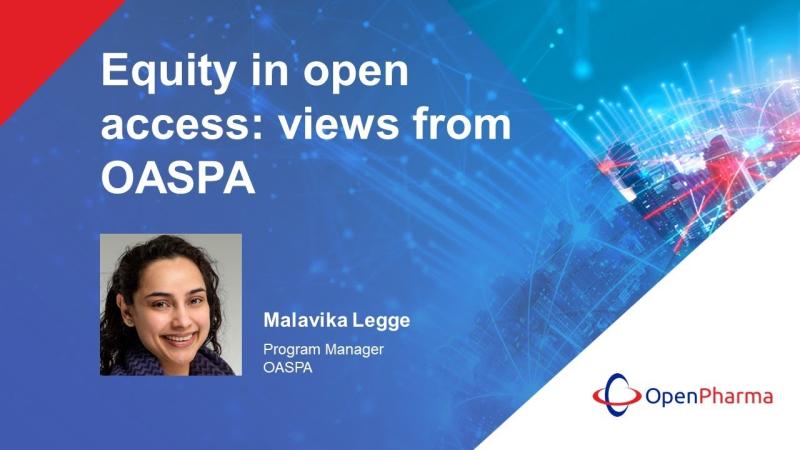 Equity in open access: views from OASPA | Open Pharma summit 2023 ... Equity in open access: views from OASPA | Open Pharma summit 2023 ...