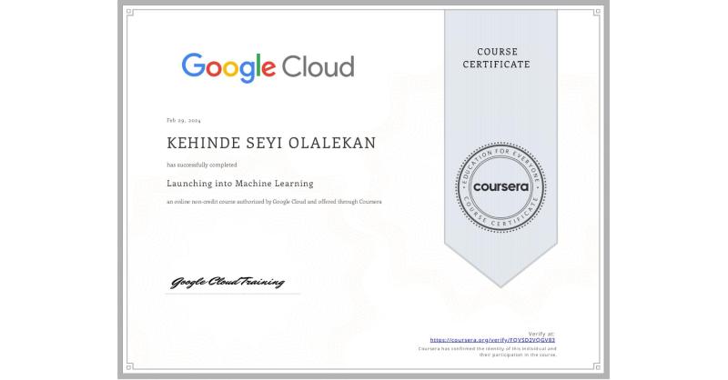 Completion Certificate for Launching into Machine Learning | Kehinde ... Completion Certificate for Launching into Machine Learning | Kehinde ...