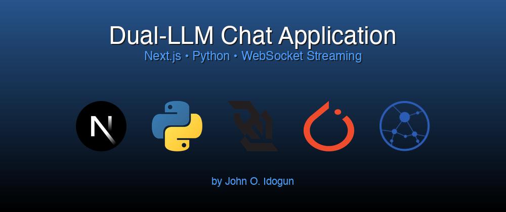 How to Build a Dual-LLM Chat Application with Next.js, Python, and ... How to Build a Dual-LLM Chat Application with Next.js, Python, and ...