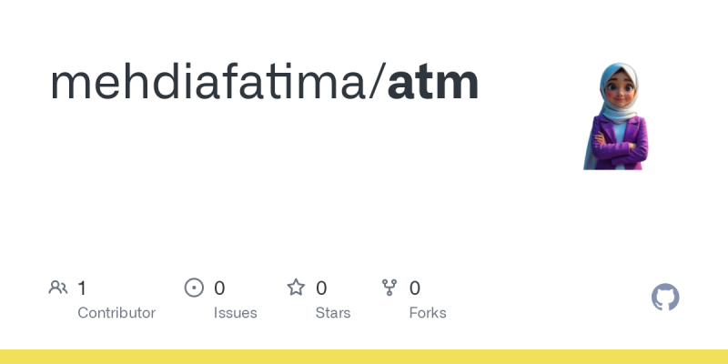 Mehdia Fatima Faizi on LinkedIn: GitHub - mehdiafatima/atm Mehdia Fatima Faizi on LinkedIn: GitHub - mehdiafatima/atm