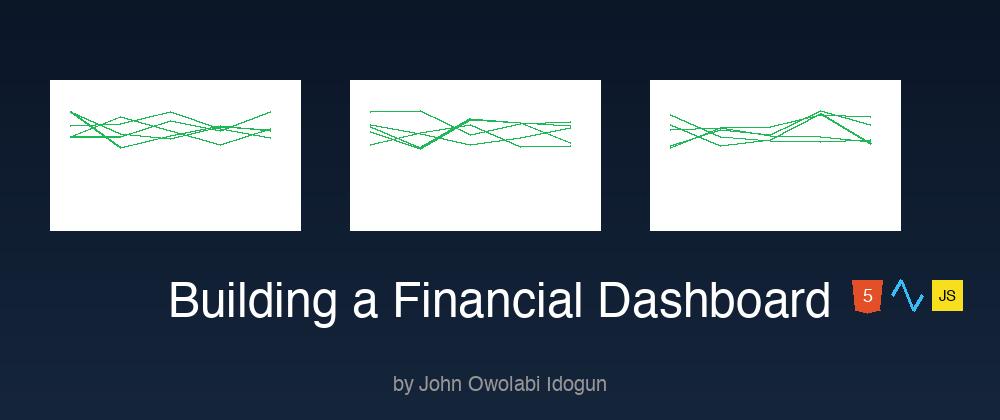 Building a financial dashboard with HTML5, TailwindCSS v4 and Vanilla ... Building a financial dashboard with HTML5, TailwindCSS v4 and Vanilla ...