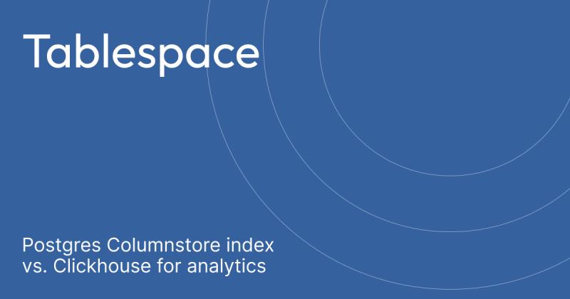 Peter Zaitsev on LinkedIn: Postgres Columnstore index vs. ClickHouse ... Peter Zaitsev on LinkedIn: Postgres Columnstore index vs. ClickHouse ...