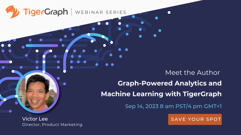 TigerGraph on LinkedIn: Meet the Author: Graph-Powered Analytics and ... TigerGraph on LinkedIn: Meet the Author: Graph-Powered Analytics and ...