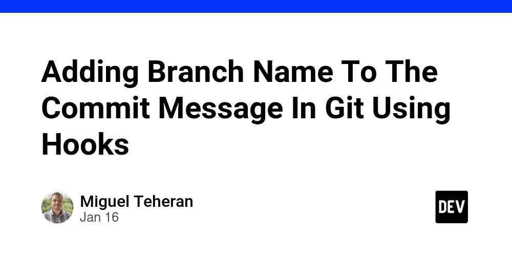 Miguel Angel Teheran Garcia on LinkedIn: Adding Branch Name To The ... Miguel Angel Teheran Garcia on LinkedIn: Adding Branch Name To The ...