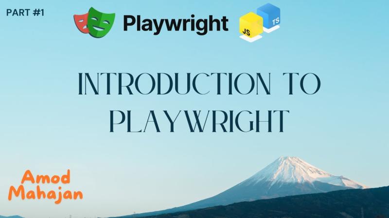 Amod Mahajan on LinkedIn: #1. Introduction To Playwright | Features Of ... Amod Mahajan on LinkedIn: #1. Introduction To Playwright | Features Of ...