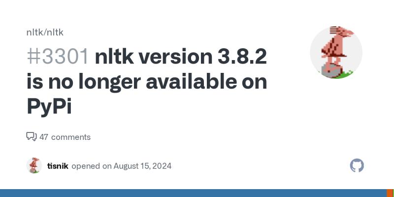 Oliver Farren on LinkedIn: nltk version 3.8.2 is no longer available on ... Oliver Farren on LinkedIn: nltk version 3.8.2 is no longer available on ...