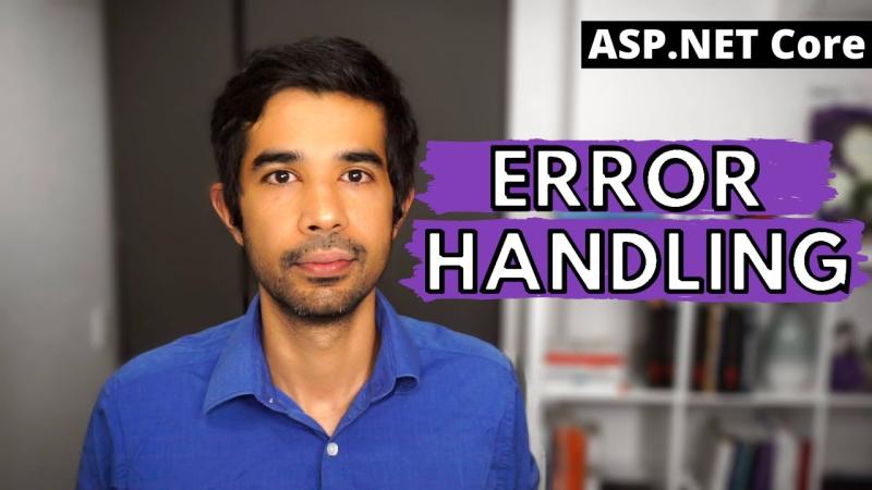 ERROR HANDLING In ASP NET Core | Getting Started With ASP.NET Core ... ERROR HANDLING In ASP NET Core | Getting Started With ASP.NET Core ...