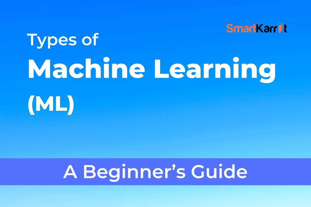Brad Tornberg on LinkedIn: Types of Machine Learning (ML): A Beginner’s ... Brad Tornberg on LinkedIn: Types of Machine Learning (ML): A Beginner’s ...