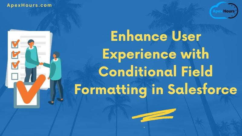 Apex Hours on LinkedIn: Enhance User Experience with Conditional Field ... Apex Hours on LinkedIn: Enhance User Experience with Conditional Field ...