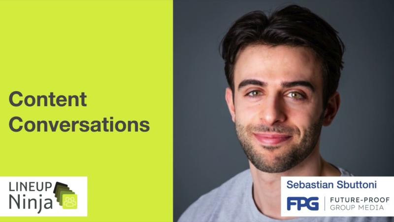 Content Conversations 1: Seb Sbuttoni, Future-Proof Group Media ... Content Conversations 1: Seb Sbuttoni, Future-Proof Group Media ...