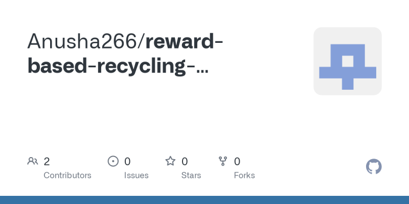 GitHub - Anusha266/reward-based-recycling-backend-python | Anusha Renangi GitHub - Anusha266/reward-based-recycling-backend-python | Anusha Renangi
