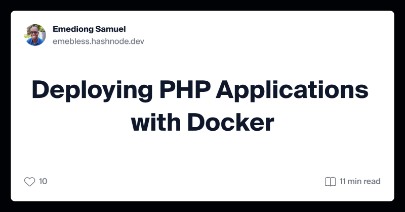 Emediong Samuel on LinkedIn: Deploying PHP Applications with Docker Emediong Samuel on LinkedIn: Deploying PHP Applications with Docker
