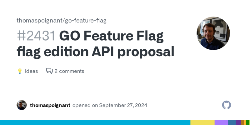 GO Feature Flag on LinkedIn: GO Feature Flag flag edition API proposal ... GO Feature Flag on LinkedIn: GO Feature Flag flag edition API proposal ...