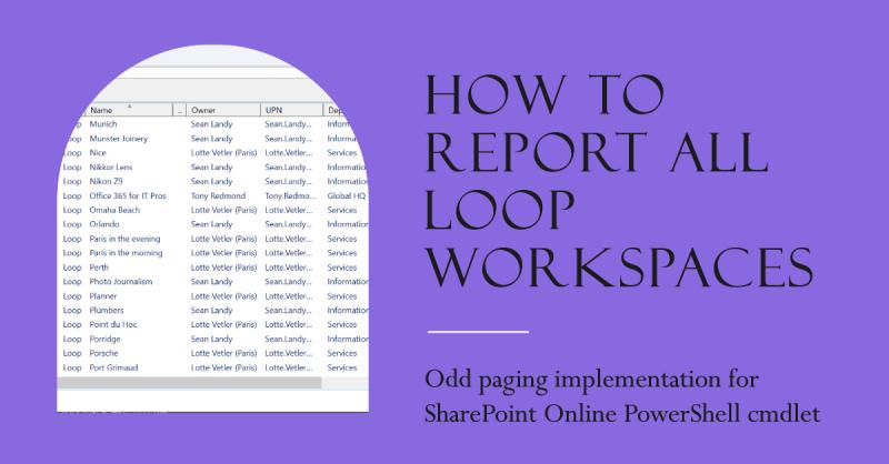 How to Retrieve Loop Workspaces Data with PowerShell | Zakariyah Oyeniyi How to Retrieve Loop Workspaces Data with PowerShell | Zakariyah Oyeniyi