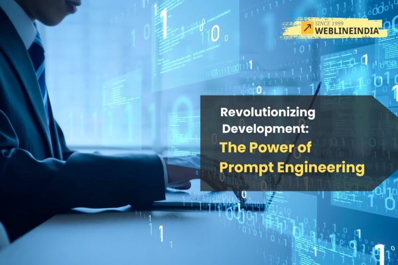 WeblineIndia on LinkedIn: Is Prompt Engineering Transforming Modern ... WeblineIndia on LinkedIn: Is Prompt Engineering Transforming Modern ...