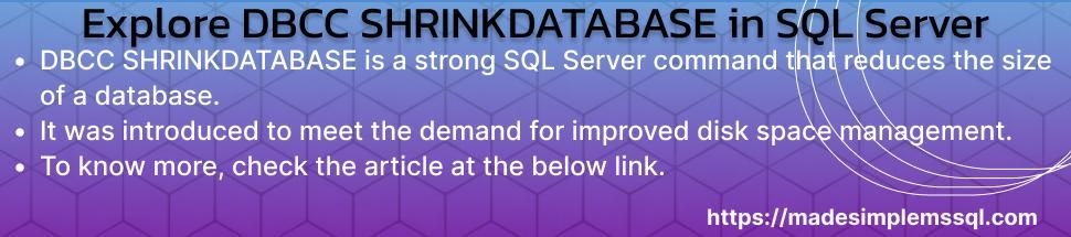 MadeSimpleMSSQL on LinkedIn: DBCC SHRINKDATABASE: Top 5 Best Usage MadeSimpleMSSQL on LinkedIn: DBCC SHRINKDATABASE: Top 5 Best Usage