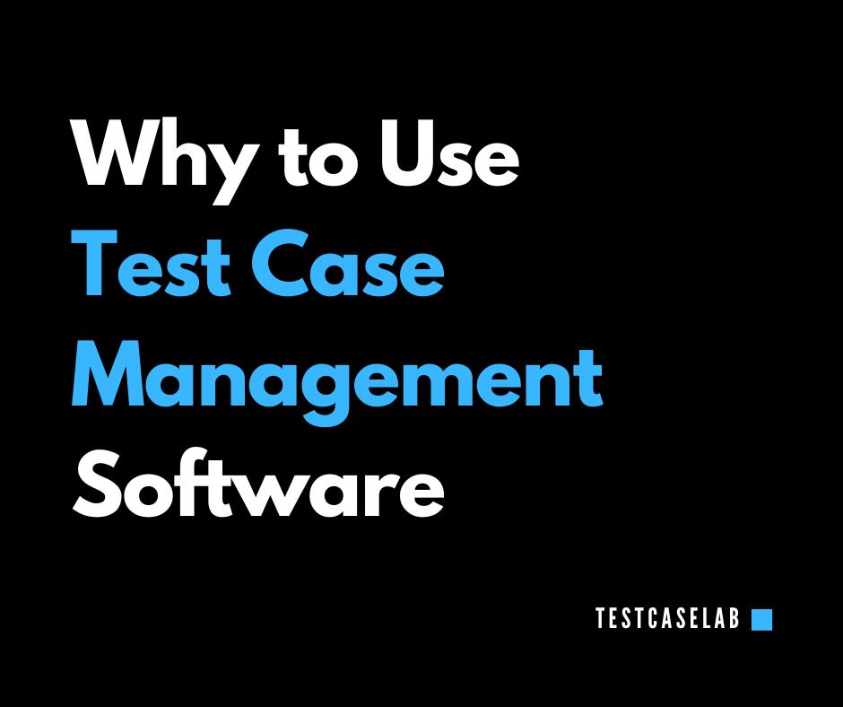How test case management software boosts QA | TestCaseLab posted on the ... How test case management software boosts QA | TestCaseLab posted on the ...