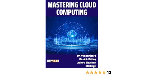 Mastering Cloud Computing | SK S. Mastering Cloud Computing | SK S.