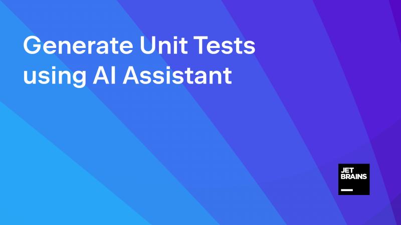 Generate Unit Tests Using AI Assistant | The .NET Tools Blog | Chánh Lê Generate Unit Tests Using AI Assistant | The .NET Tools Blog | Chánh Lê