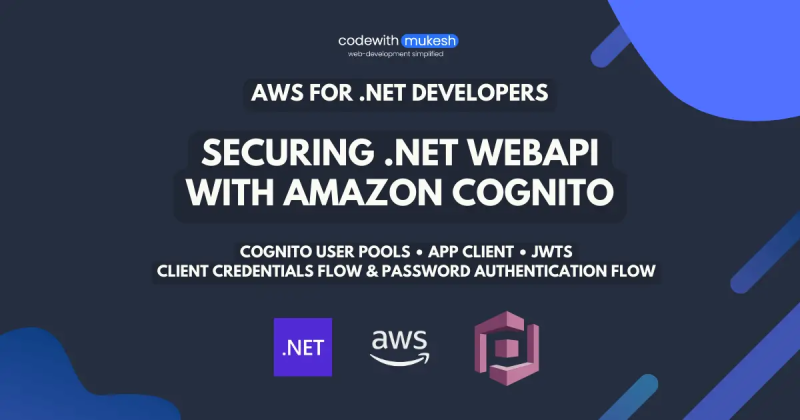 Securing .NET WebAPI with Amazon Cognito - Serverless Authentication ... Securing .NET WebAPI with Amazon Cognito - Serverless Authentication ...
