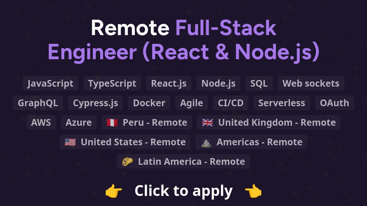 Remote Full-Stack Engineer (React & Node.js) at Oowlish Technology ... Remote Full-Stack Engineer (React & Node.js) at Oowlish Technology ...