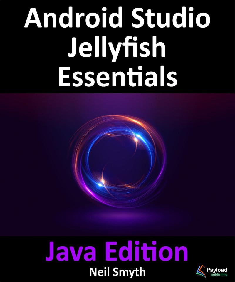 Android Studio Jellyfish Essentials, Java Edition | The Pragmatic ... Android Studio Jellyfish Essentials, Java Edition | The Pragmatic ...