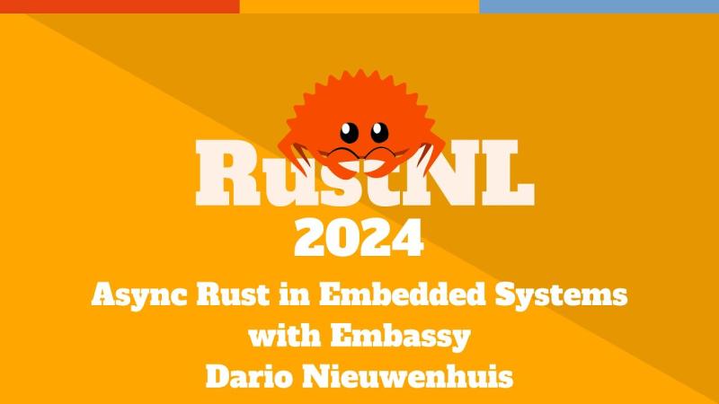 RustNL on LinkedIn: Async Rust in Embedded Systems with Embassy - Dario ... RustNL on LinkedIn: Async Rust in Embedded Systems with Embassy - Dario ...